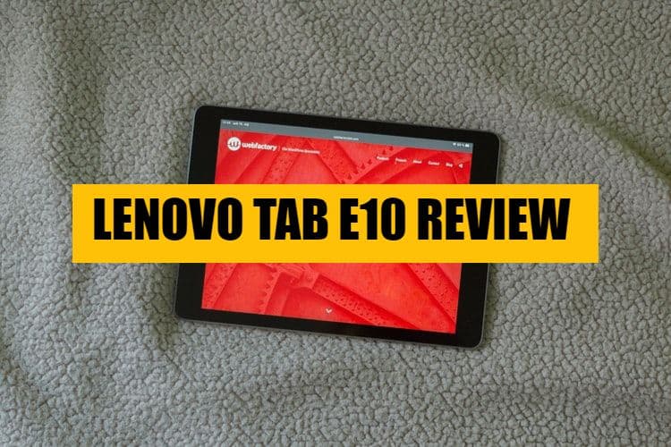 Lenovo Tab E10 review - WorldofTablet