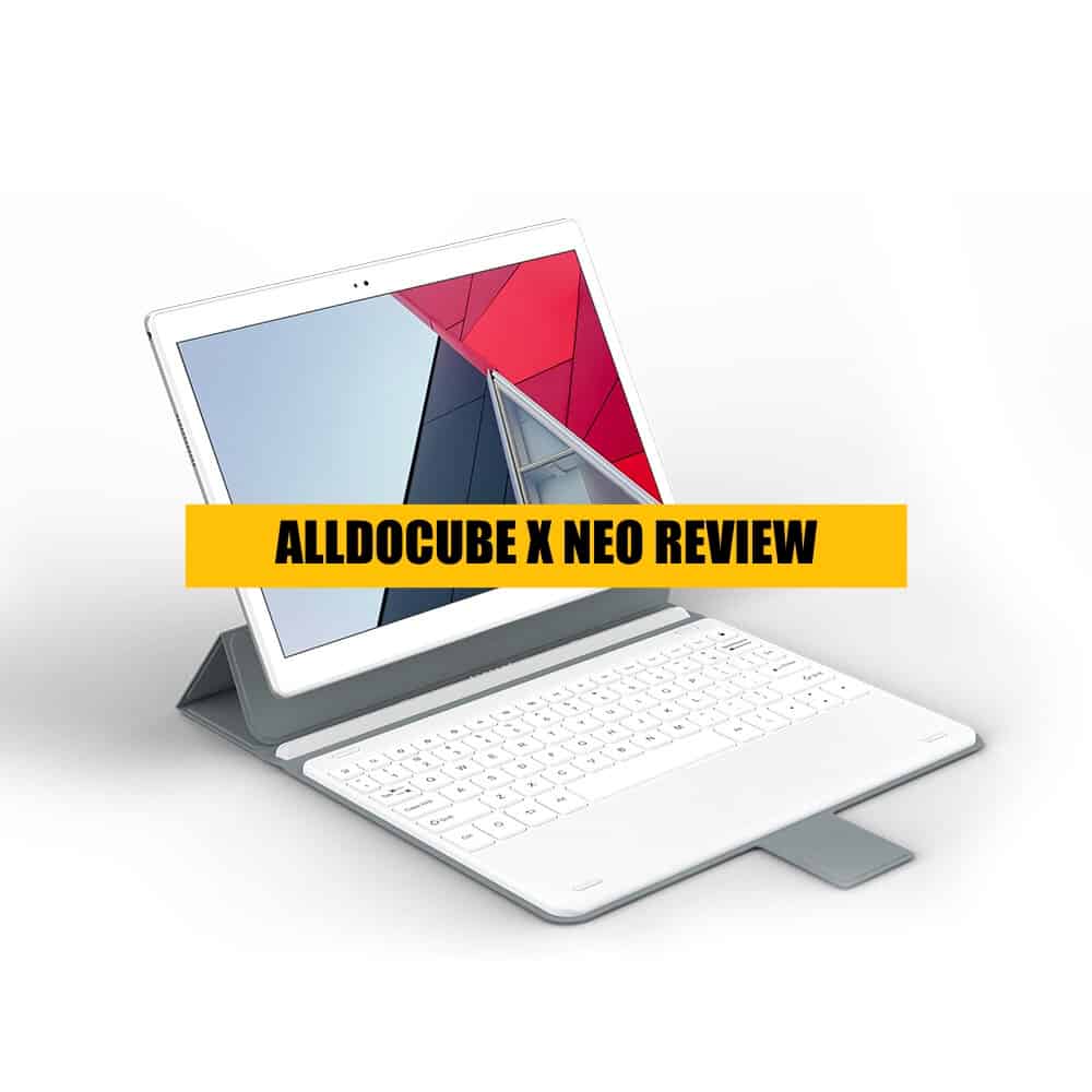 Alldocube X Neo Review - WorldofTablet.com
