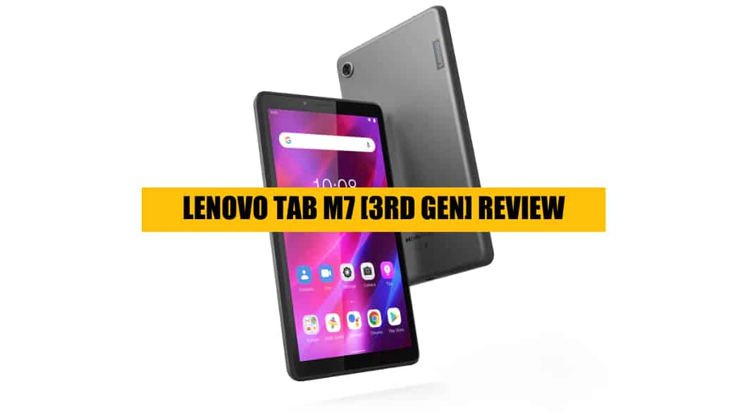 Lenovo Tab M7 [3rd gen] Review | Pros & Cons | WorldofTablet.com